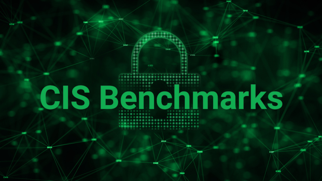 CIS benchmark là gì? Kiến thức cơ bản cần biết