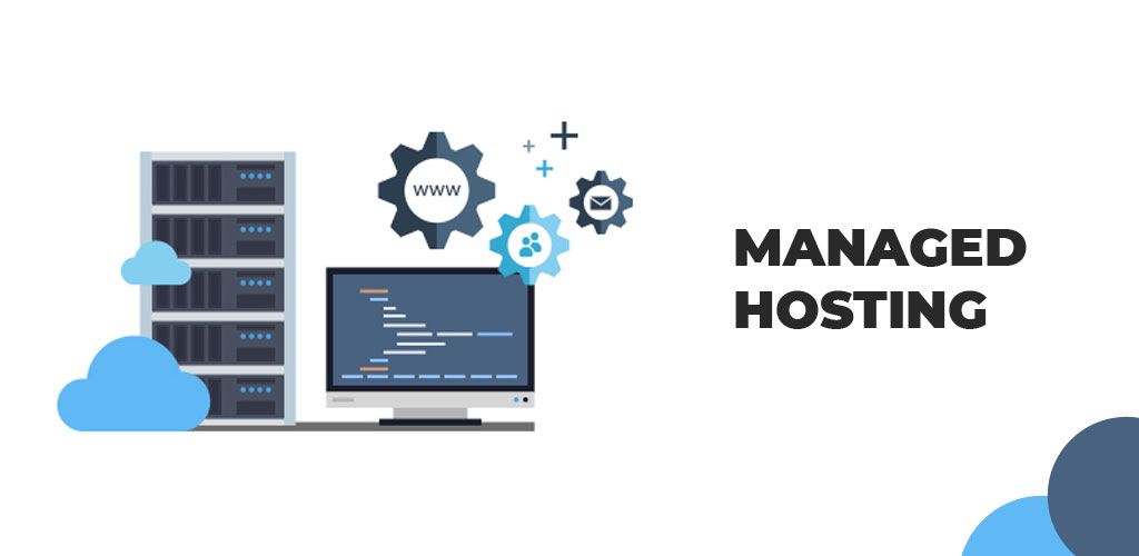Managed hosting là gì? Tất cả mọi điều bạn cần biết